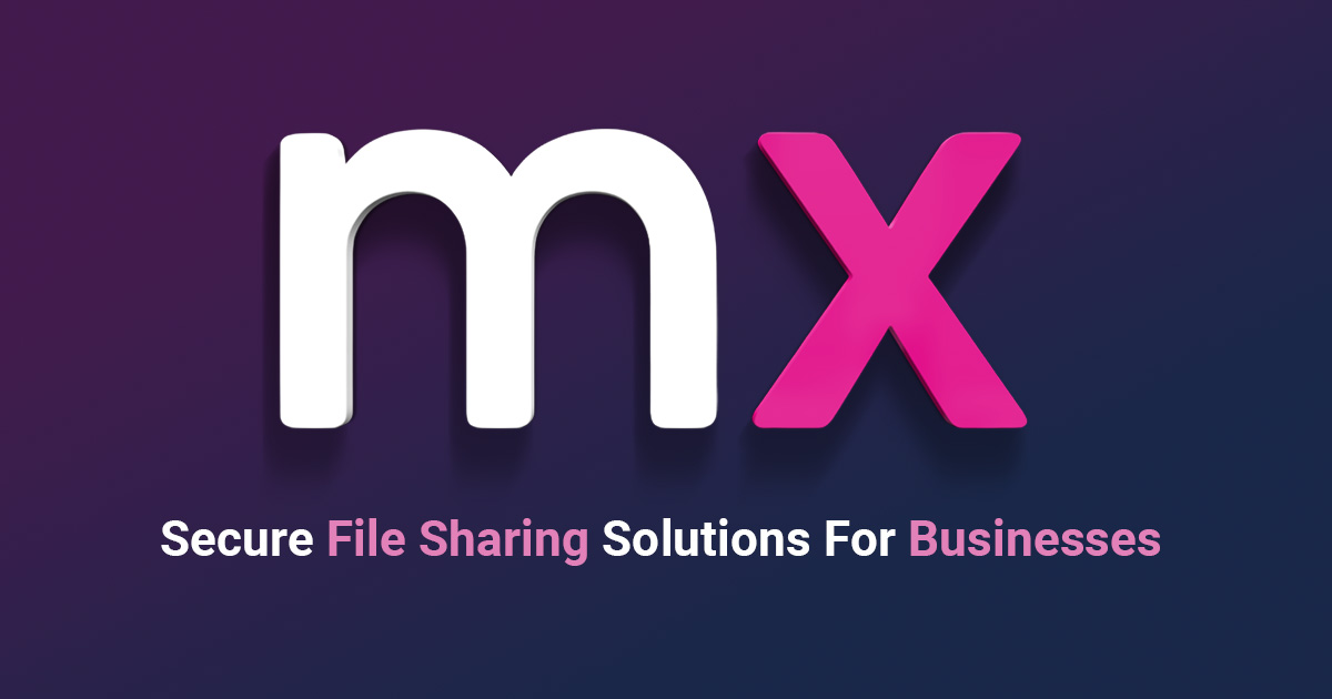 Secure File Sharing for Businesses | My MX Data